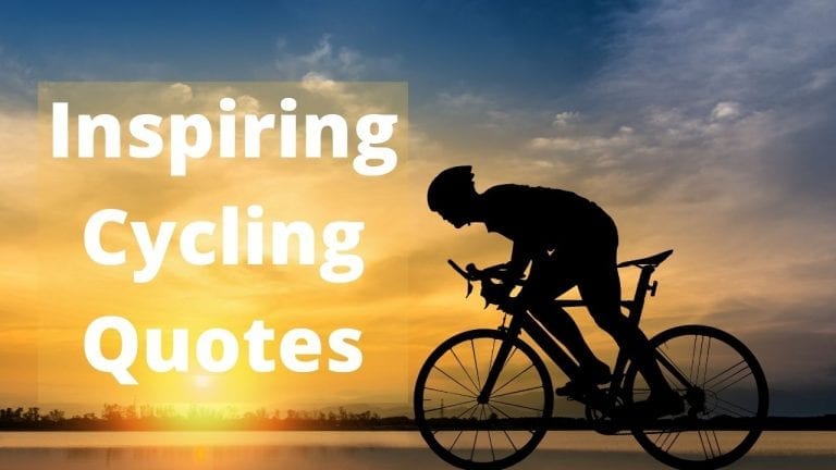 Cycling Quotes To Inspire You To Ride Your Bike More