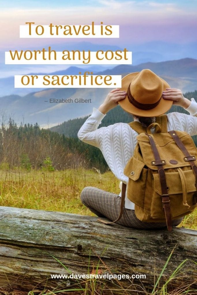 Travel Addict Quotes – 100 Quotes To Fuel Your Travel Addiction