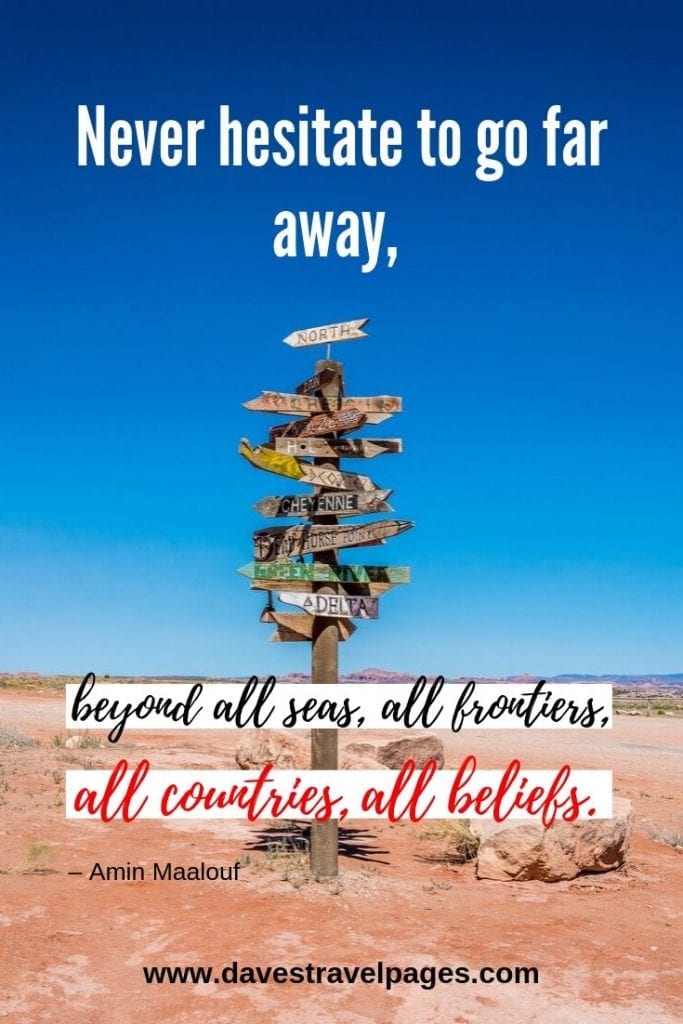 Travel Addict Quotes – 100 Quotes To Fuel Your Travel Addiction