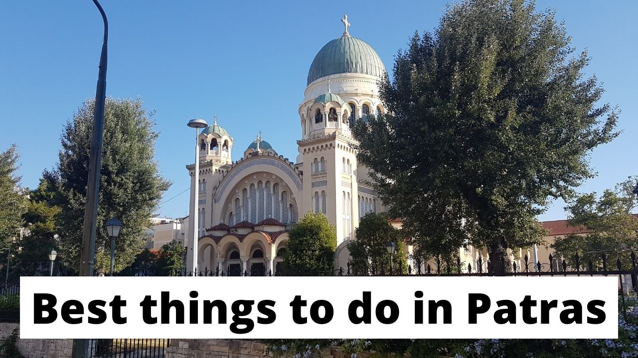 Things To Do In Patras Greece 2025 Travel Guide