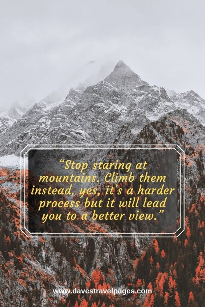 70 Mountain Quotes To Inspire You To Achieve New Heights 2025