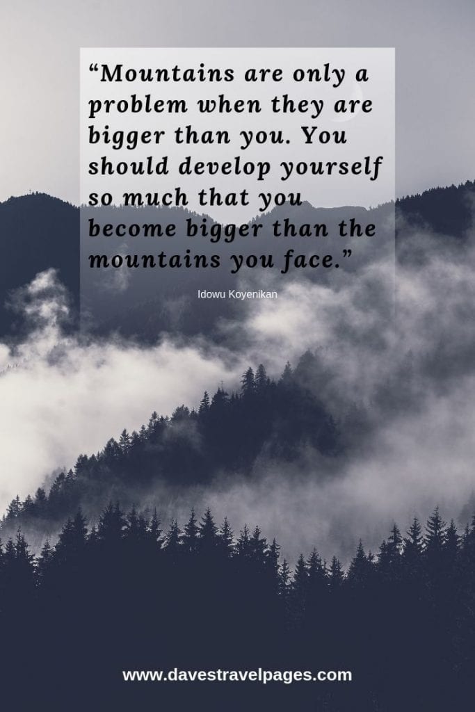 70 Mountain Quotes To Inspire You To Achieve New Heights 2025