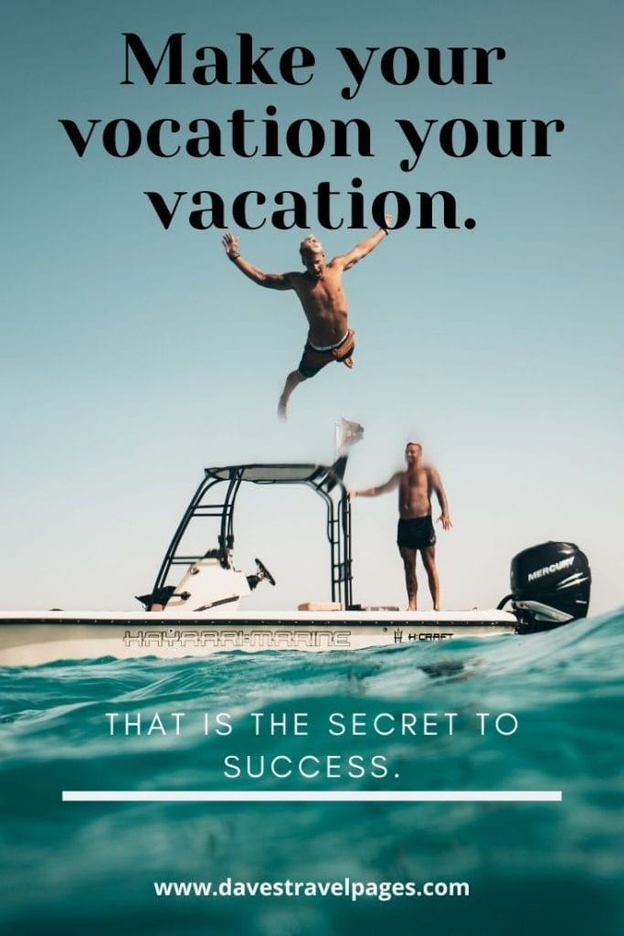100+ Summer Vacation Quotes For The Travel Seeker