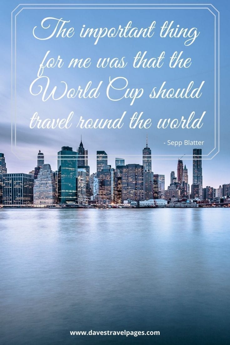 Travel the World Quotes - Inspirational Travel Captions and Photos