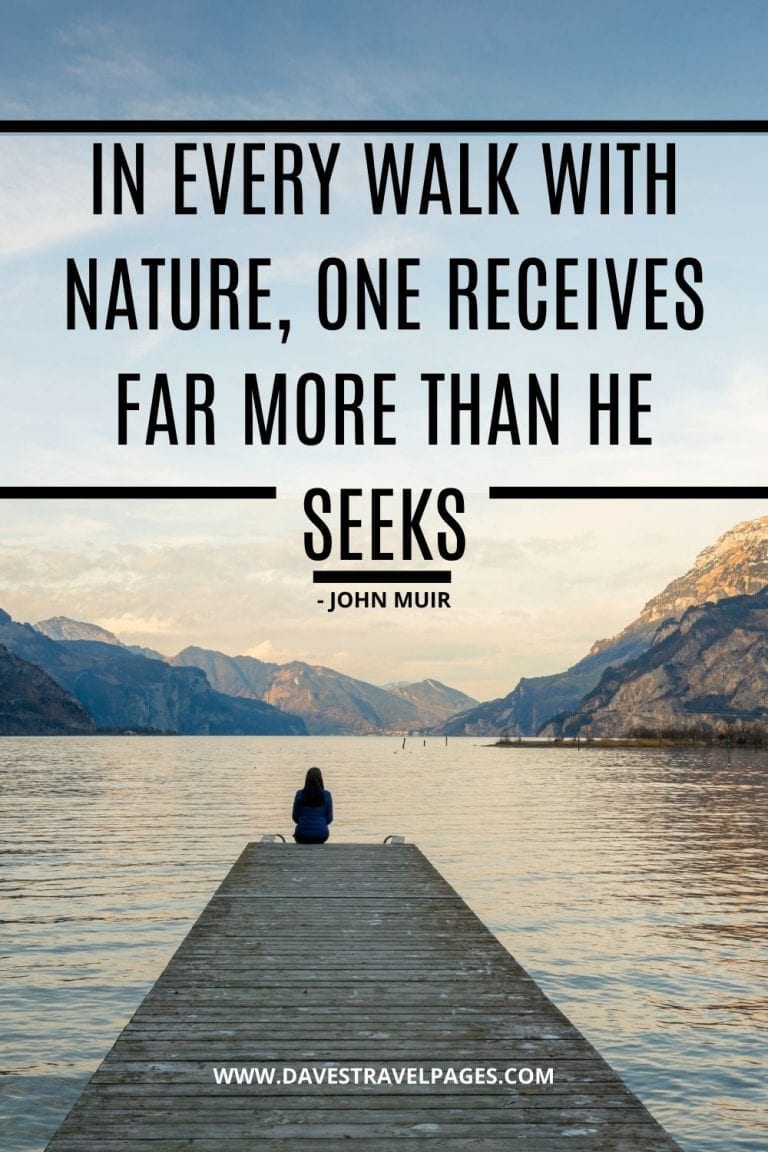 50 Trekking Quotes To Inspire You To Enjoy The Great Outdoors