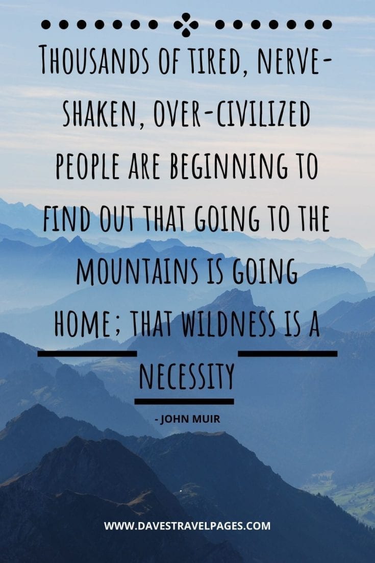 50 Trekking Quotes To Inspire You To Enjoy The Great Outdoors