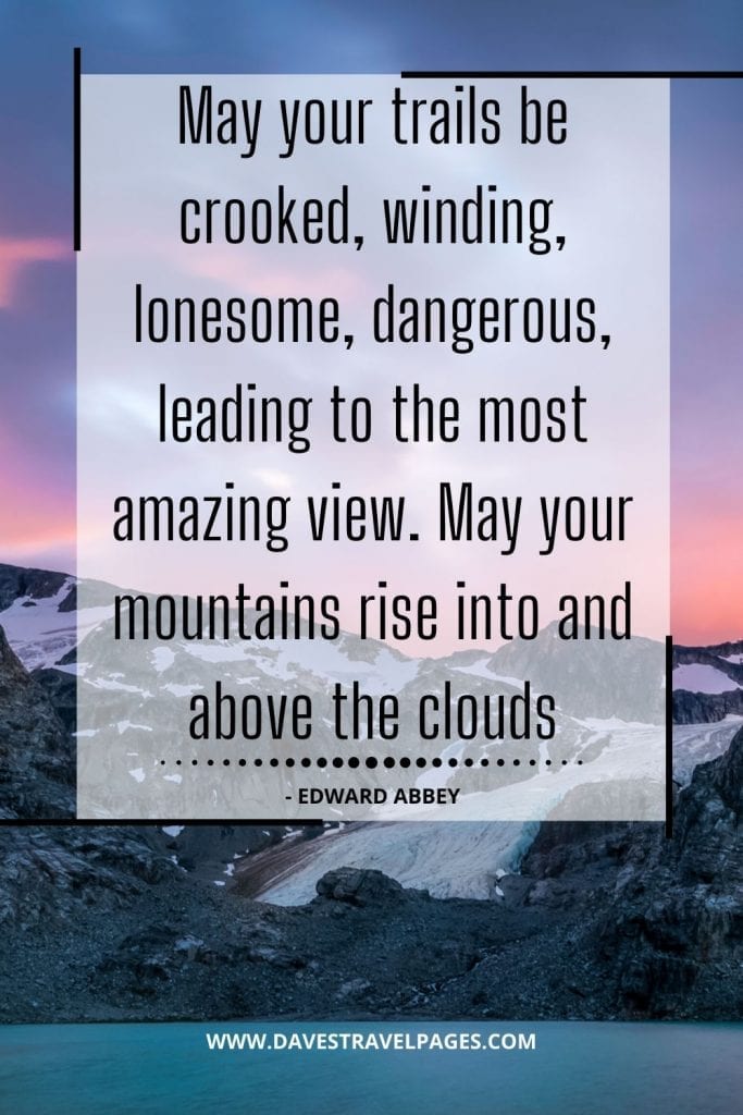 50 Trekking Quotes To Inspire You To Enjoy The Great Outdoors