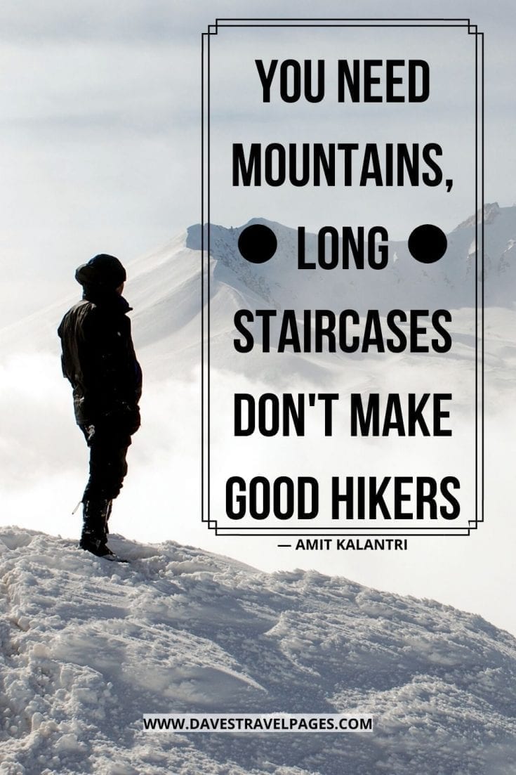 50 Trekking Quotes To Inspire You To Enjoy The Great Outdoors