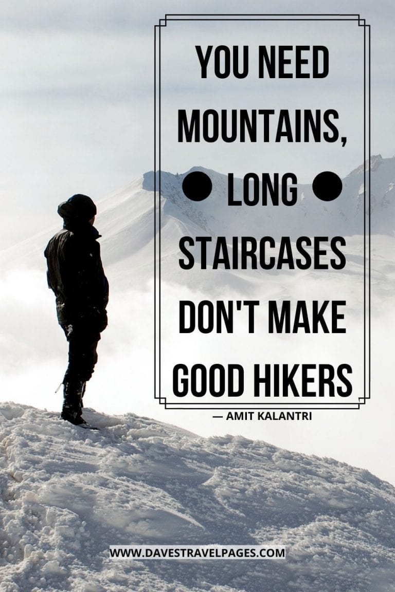 50 Trekking Quotes To Inspire You To Enjoy The Great Outdoors