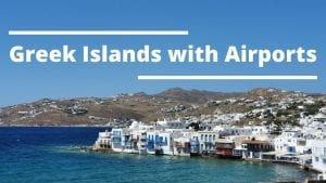 Greek Islands With Airports (National & International) You Can Fly To ...