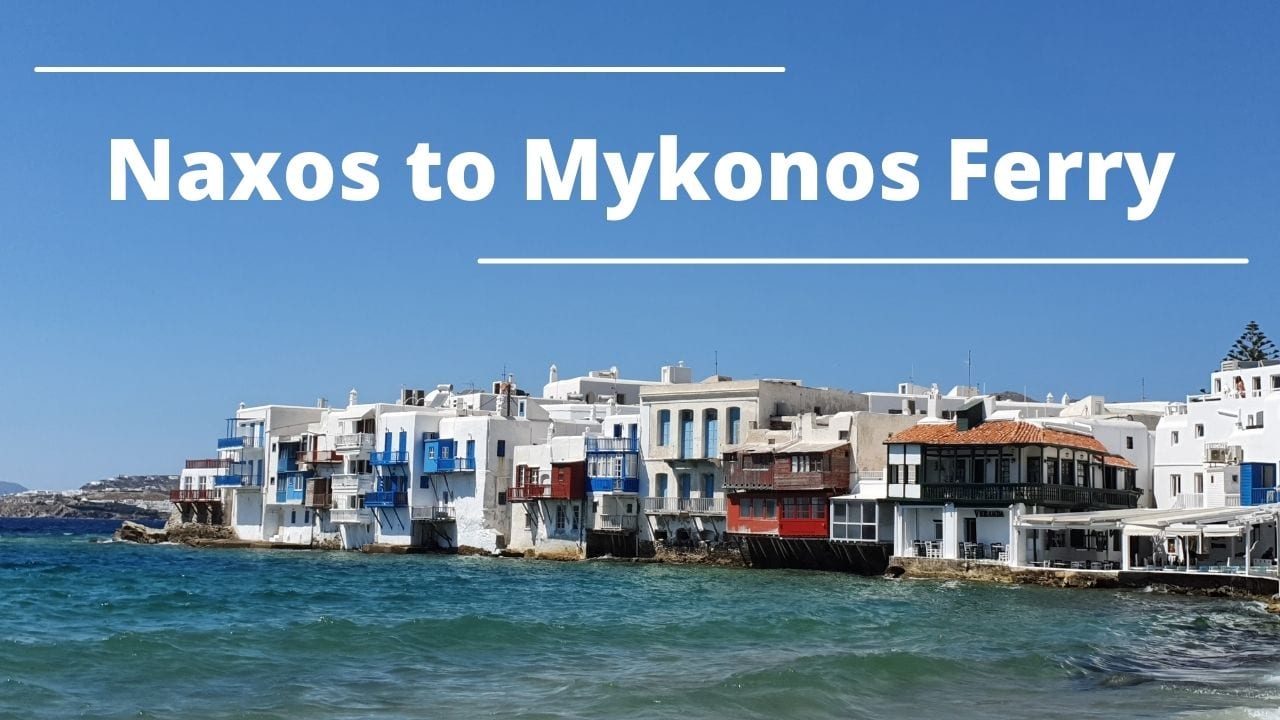 How To Get From Naxos To Mykonos By Ferry