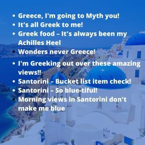 200+ Greece Instagram Captions And Puns For Holiday Photos