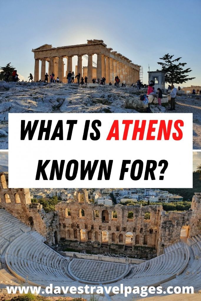 What is Athens famous for? 12 Interesting Insights Into Athens Greece