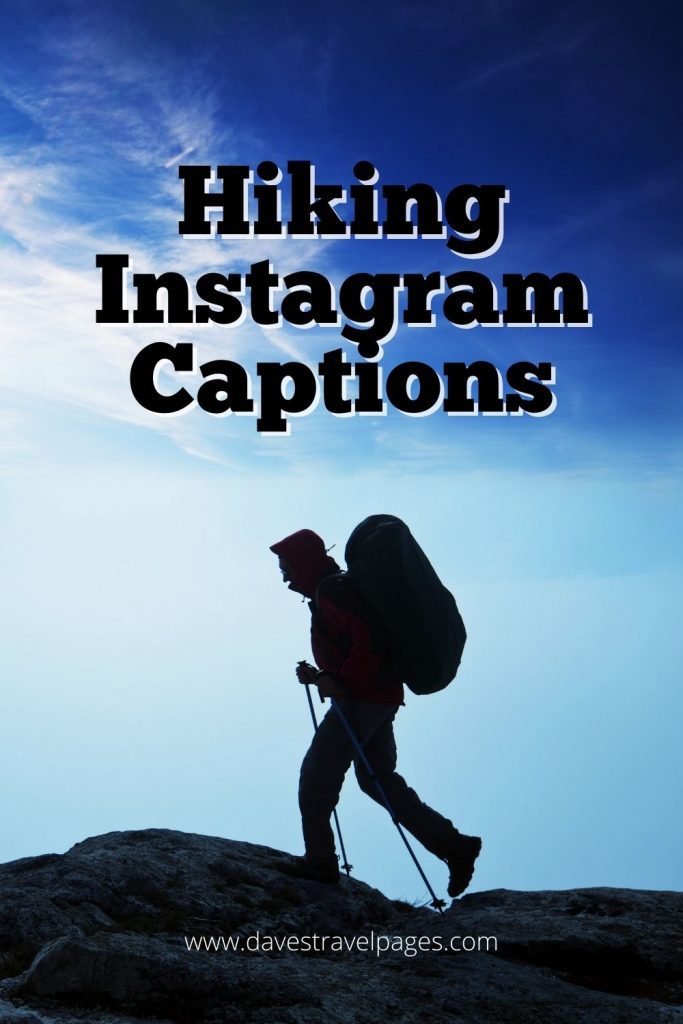 Hiking And Trekking Captions For Instagram [2025 Update]