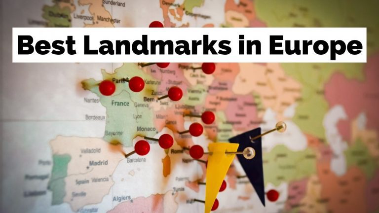100 Landmarks in Europe You Need To See When You Can