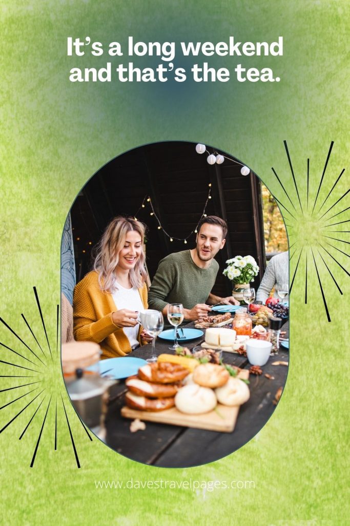 200+ Weekend Captions For Instagram To Share Weekend Vibes