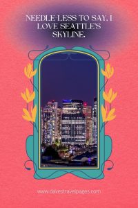 Over 150 Of The Best Captions About Seattle For Instagram