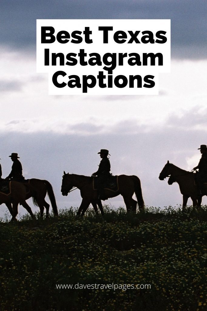 150 Texas Instagram Captions For Your Lone Star State Photos