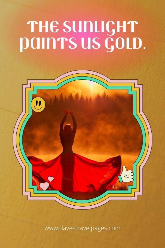 150 + Sunshine Captions For Instagram To Brighten Up Your Day!