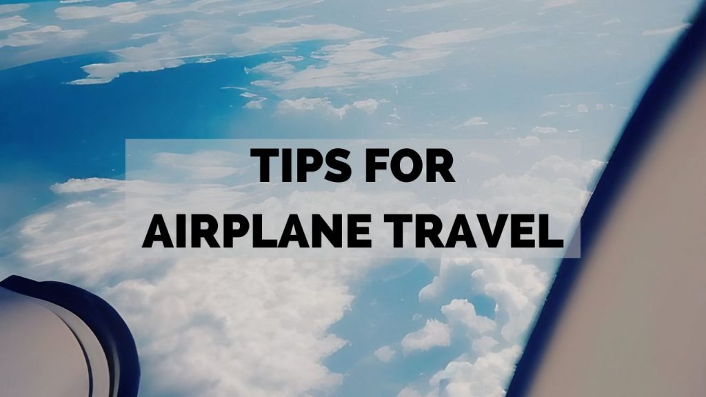 Essential Air Travel Tips To Ensure A Stress-Free Flight