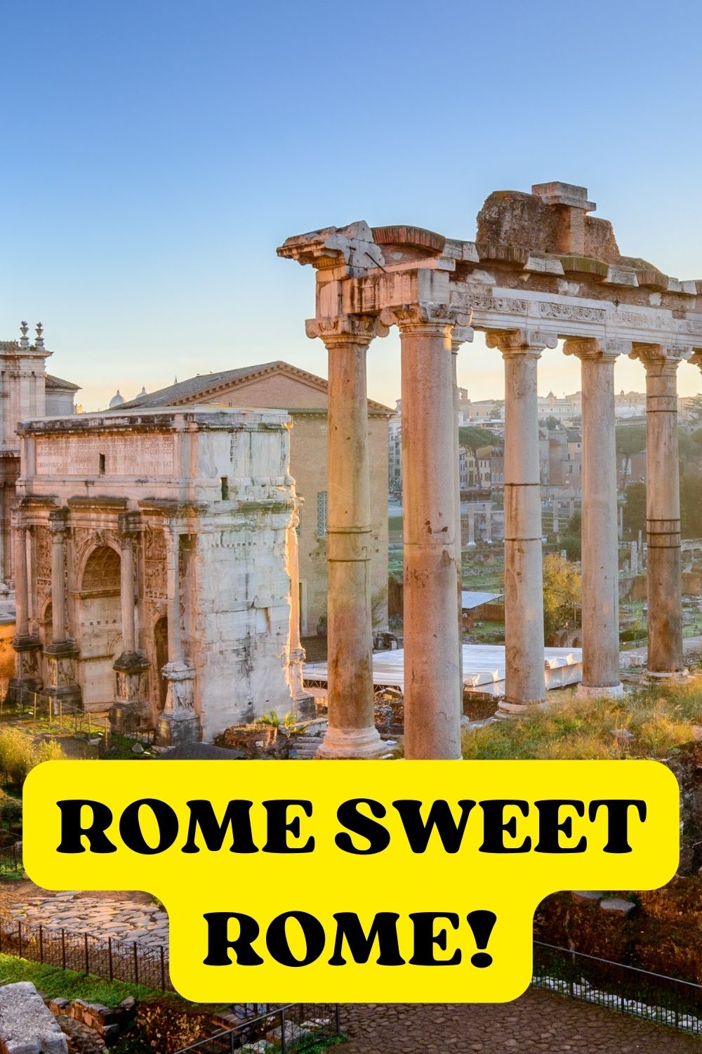 150 Enchanting Rome Captions For Instagram (Puns & Quotes)